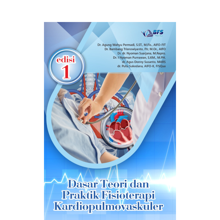 Dasar Teori dan Praktik Fisioterapi Kardiopulmovaskuler (EDISI 1 ...